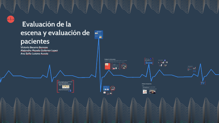 Evaluación de la escena y evaluación de pacientes by Victoria Becerra ... Evaluación de la escena y evaluación de pacientes by Victoria Becerra ...
