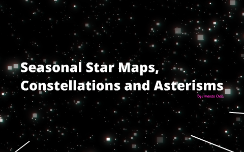 Science Summative - Seasonal Star Maps, Constellations and Asterisms by ...