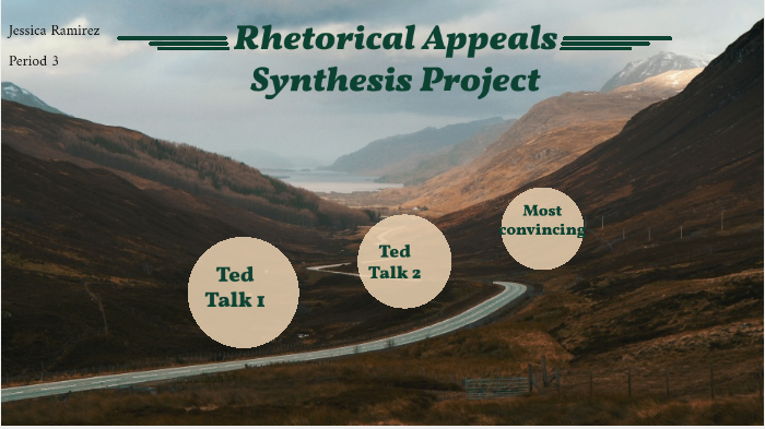 Rhetorical Appeals Synthesis Project by Jessica Ramirez on Prezi