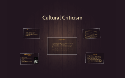Cultural Criticism by Olivia Ells on Prezi