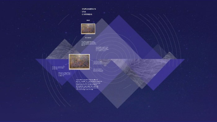 explosion en una catedral by juan david escobar rpdriguez on Prezi