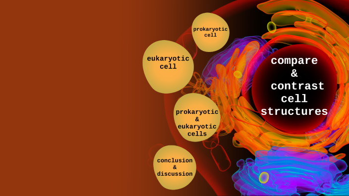 compare and contrast cell structure by akilah johnson on Prezi