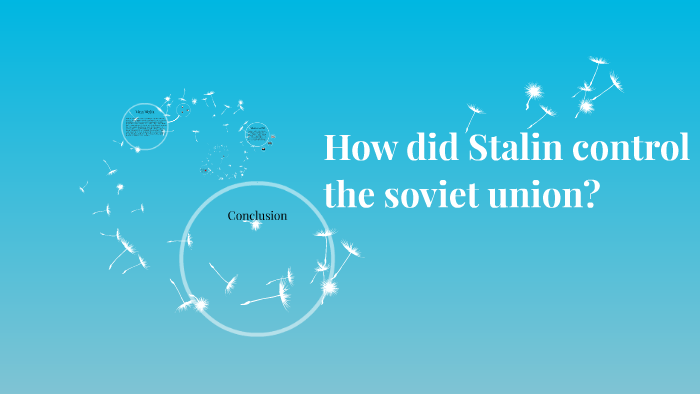 How did Stalin control the soviet union by on Prezi