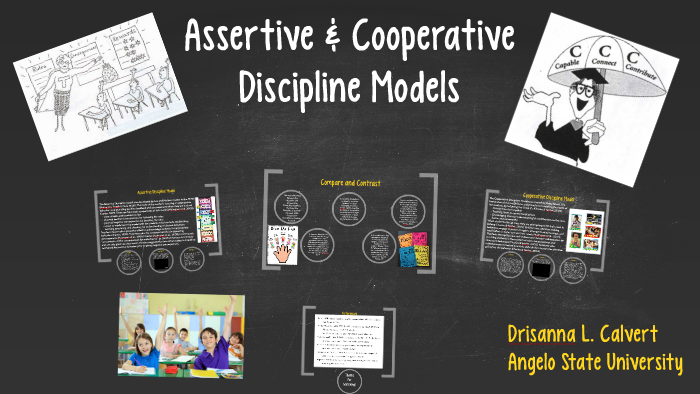 Assertive and Cooperative Discipline Models by Drisanna Calvert on Prezi