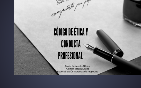 CÓDIGO DE ÉTICA Y CONDUCTA PROFESIONAL by Luisa Fernanda Palomino on ...