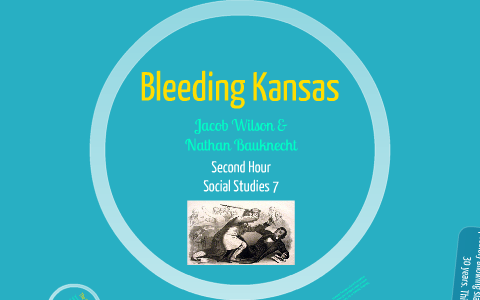 Bleeding Kansas by Jacob Wilson on Prezi