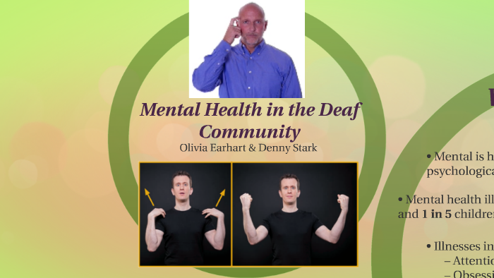 How Deaf Mental Health is Different by Olivia Earhart on Prezi