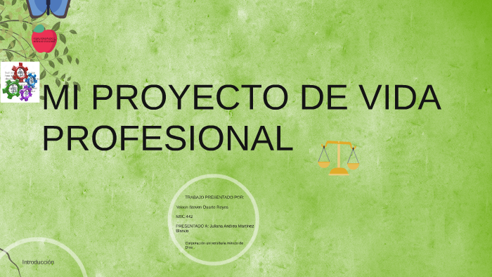 proyecto de vida profesional by yeison duarte on Prezi