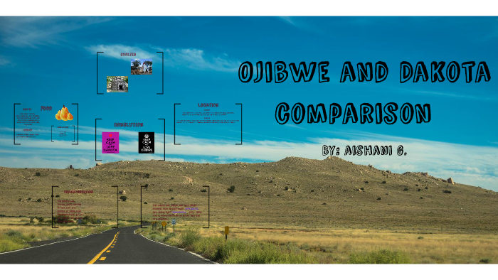 Ojibwe and Dakota Comparison by a g on Prezi