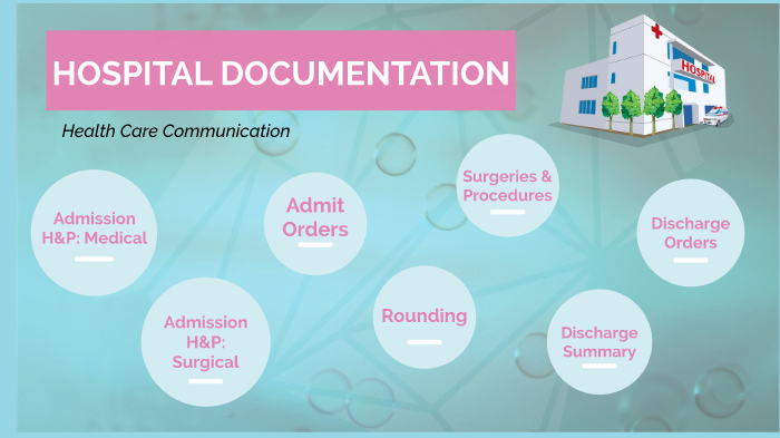 Hospital Documentation by Elizabeth Schmidt on Prezi