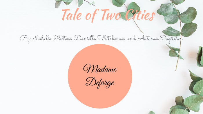 Tale of Two Cities Character Chart by Isabella Pastore on Prezi