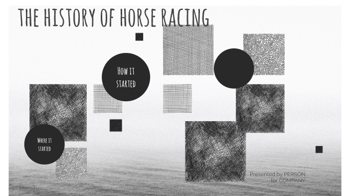 History of Horse Racing by Mallory Miller on Prezi