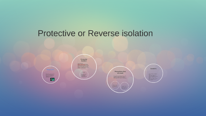 Reverse Isolation Precautions Types Of Isolation Precautions Made