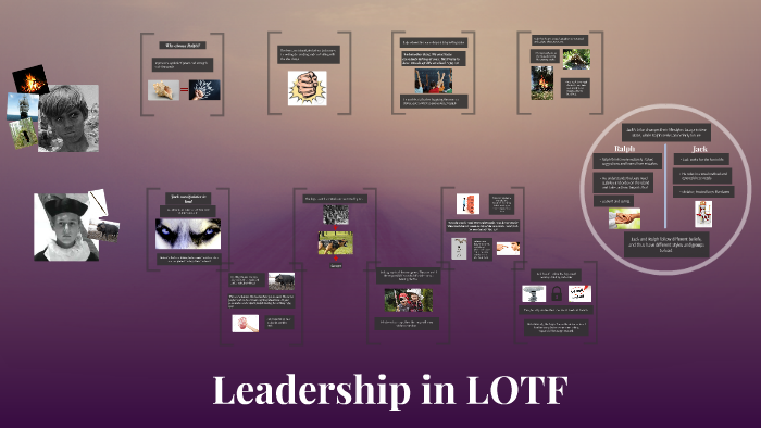 Leadership in LOTF by Maggie Qu on Prezi