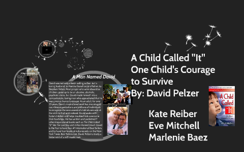 A Child Called "It" David Pelzer by oak library79 on Prezi