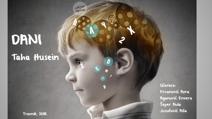 Dani - Taha Husein by Azra Prcanović on Prezi