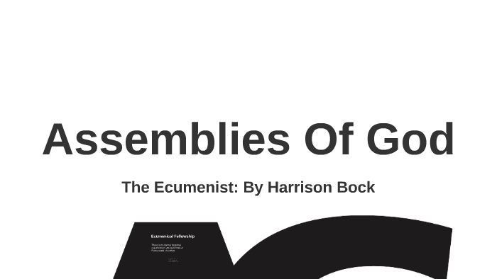 Assemblies Of God by Harrison Bock on Prezi