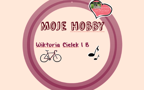 Moje hobby by Wiktoria Cielek on Prezi