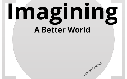 imagine by a g on Prezi
