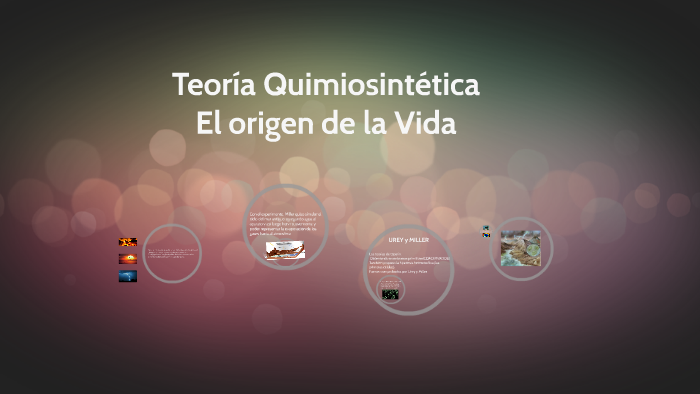 Teoría Quimiosintética El origen de la Vida by Luis Villamán Vergara on ...