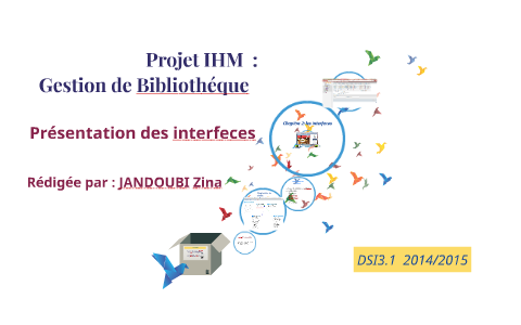 Projet IHM : by zina JANDOUBI on Prezi