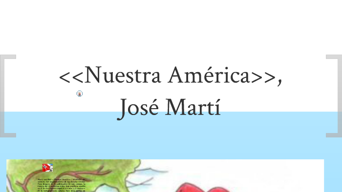 , José Martí by Waldina Coello on Prezi