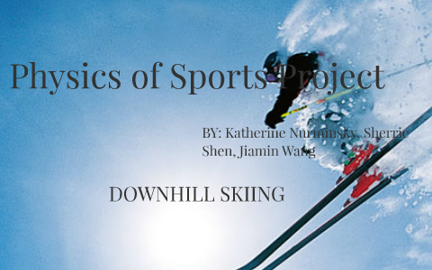 Physics of Sport project by Katherine Nurminsky on Prezi