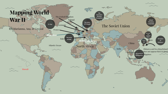 Mapping World War II by Crystal Maldondado on Prezi