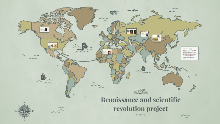 Renaissance and scientific revolution project by Tristan Enriquez on Prezi