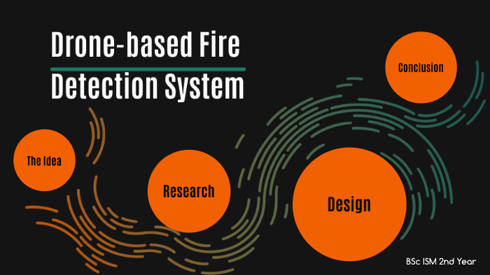 Drone-based Fire Detection System by Reena Prasad on Prezi
