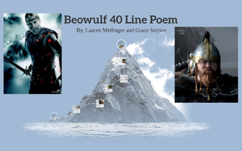 Beowulf 40 Line Poem by Lauren Mellinger on Prezi