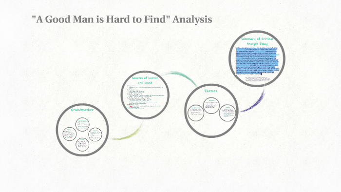 "A Good Man is Hard to Find" Analysis by Margie Tamblyn on Prezi