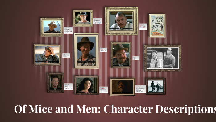 Of Mice and Men: Character Descriptions by Miranda Bok on Prezi
