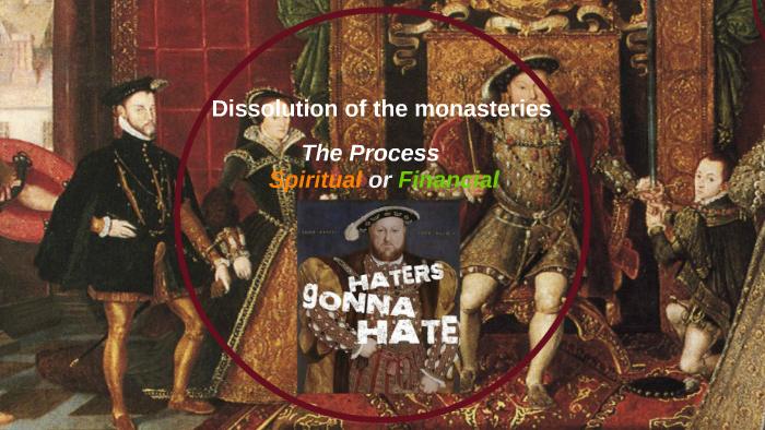 Dissolution of the monasteries by stephen hopkinson on Prezi