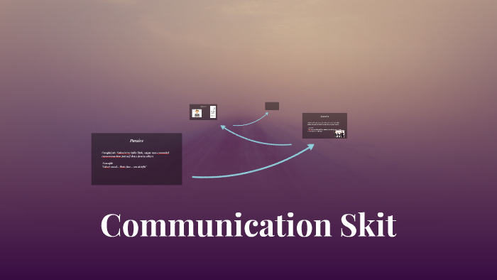 Communication Skit by Carlos Malagon on Prezi