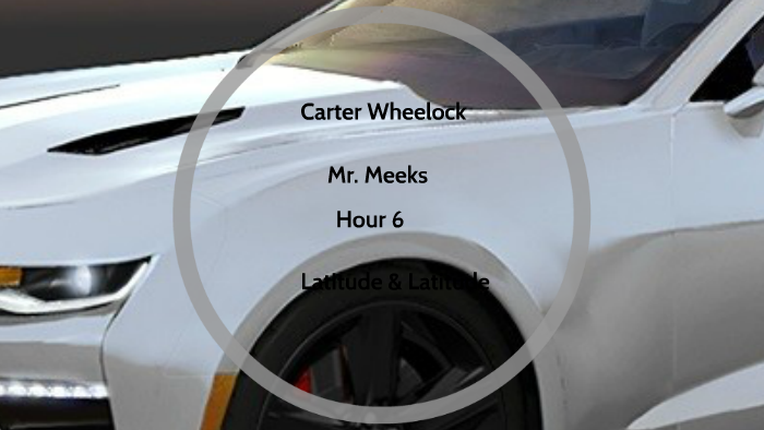 Latitude and Latitude by Carter Wheelock on Prezi