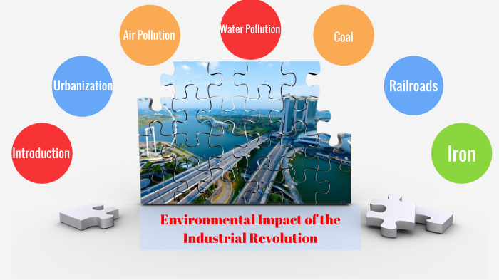 Environmental Impact of the Industrial Revolution by Philip Barker on Prezi
