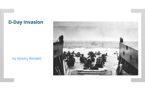 D-Day Invasion Operation Overlord by jt f on Prezi