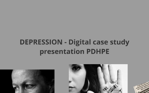 DEPRESSION - Digital case study presentation PDHPE by fatima sabra on Prezi