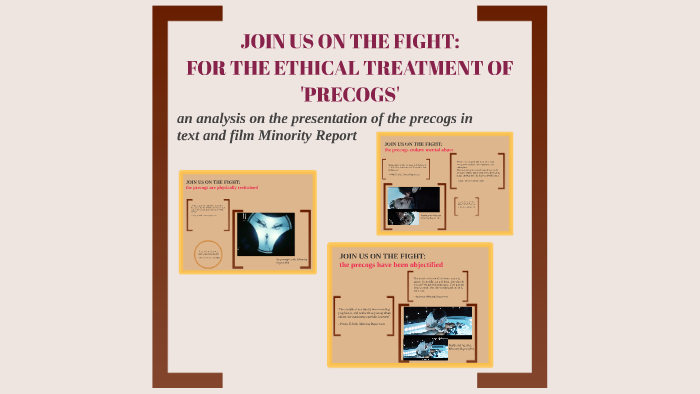 The Presentation of Precogs: Is it ethical? by Tania Chan on Prezi