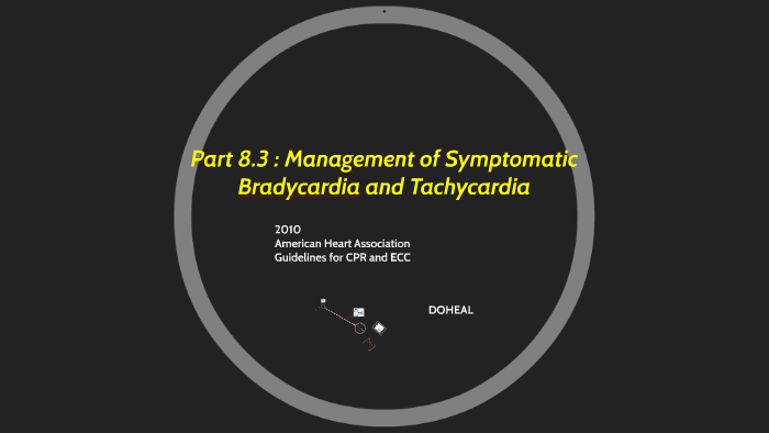 Part 8.3 : Management of Symptomatic Bradycardia and Tachyca by Joon ...