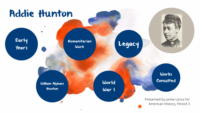 Addie Hunton by Jamie Lanza on Prezi