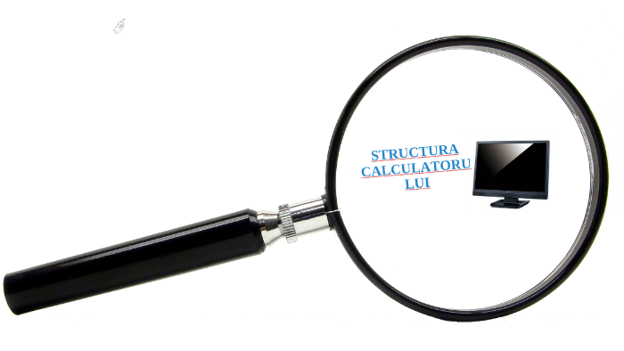 STRUCTURA CALCULATORULUI BY ION BALAN by ion balan on Prezi
