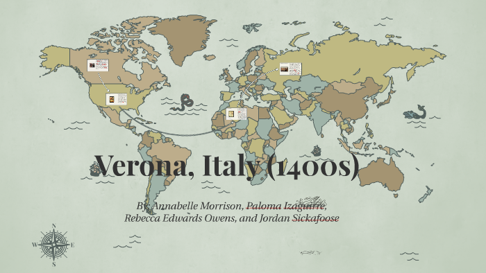 Verona, Italy (1400s) by Jordan Sickafoose on Prezi