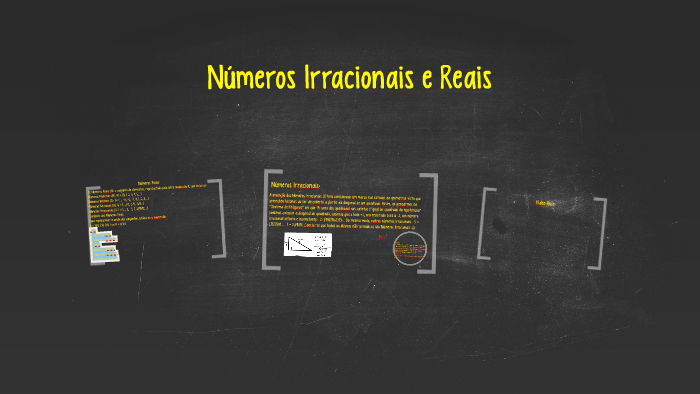 Números Irracionais e Reais by Bruna Cristina Delvaje on Prezi