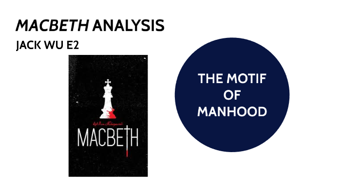 Macbeth Motif Analysis by Jack Wu on Prezi