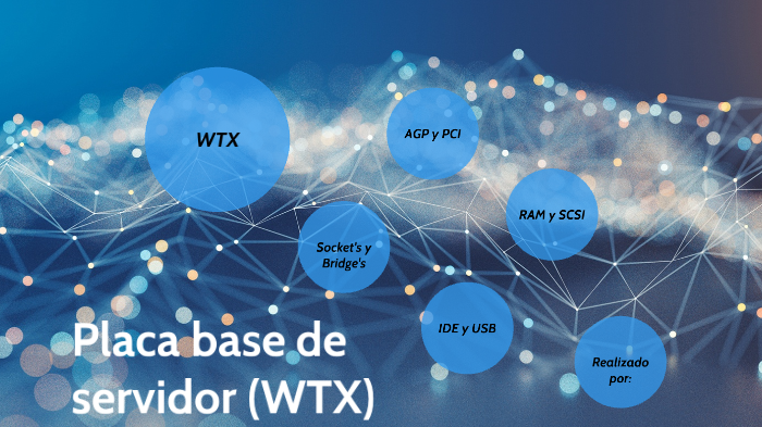 Placa Base WTX by Faustino Martinez on Prezi