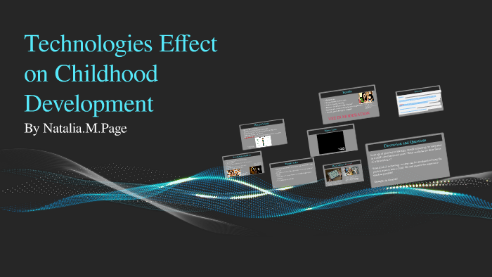 How Technology Affects Child Development by Natalia Page on Prezi