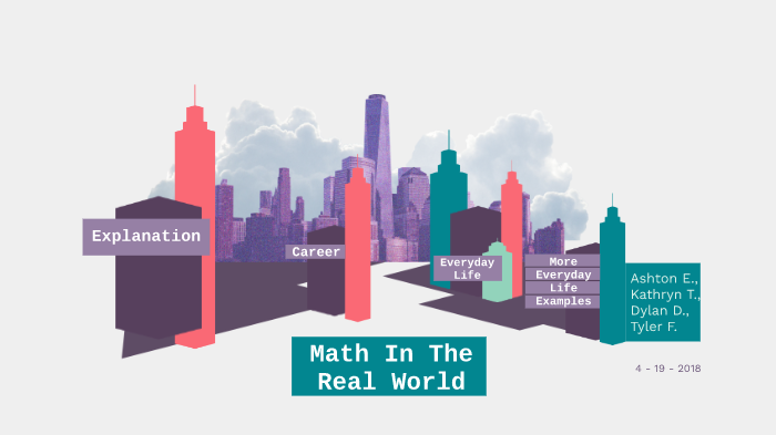Math In The Real World Project by ASHTON EARLEY on Prezi
