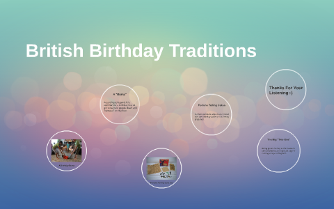 England Birthday Traditions by Alisha Yen on Prezi
